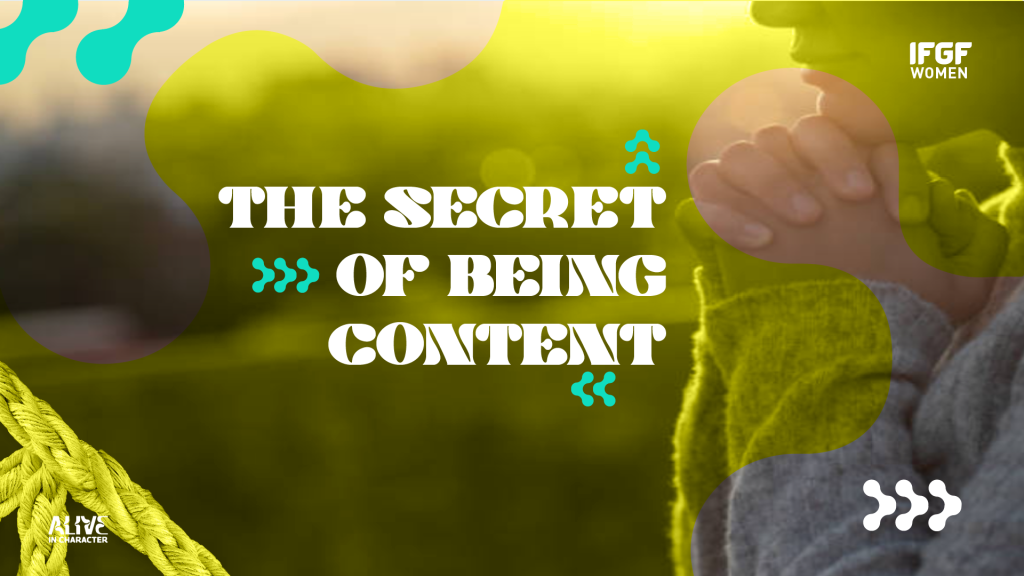 The SECRET of Being Content – IFGF Global